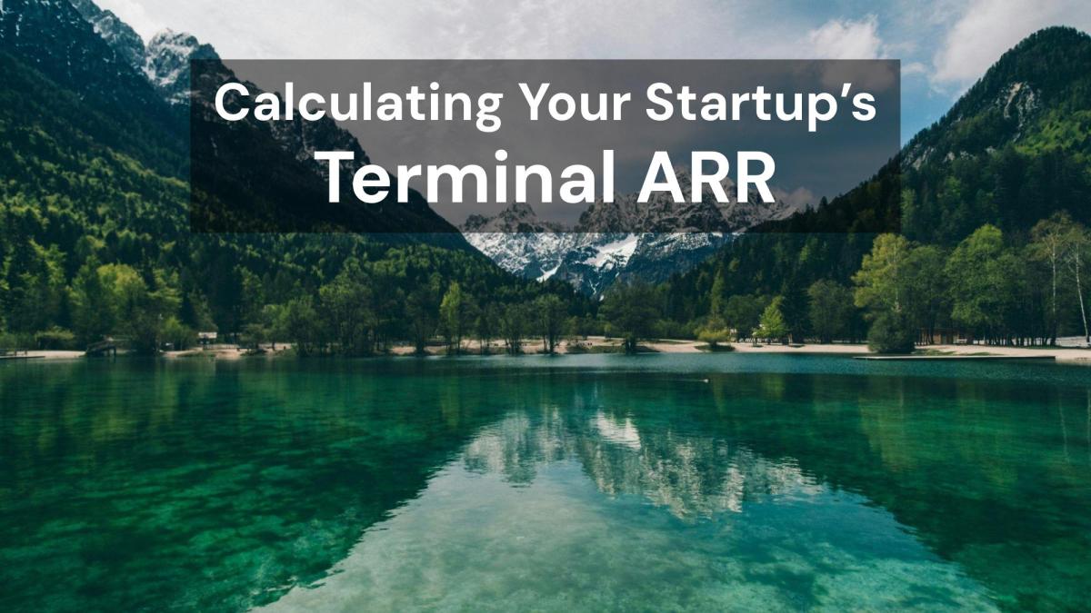 How to Calculate Terminal ARR for Startups Using a Simple Formula ...